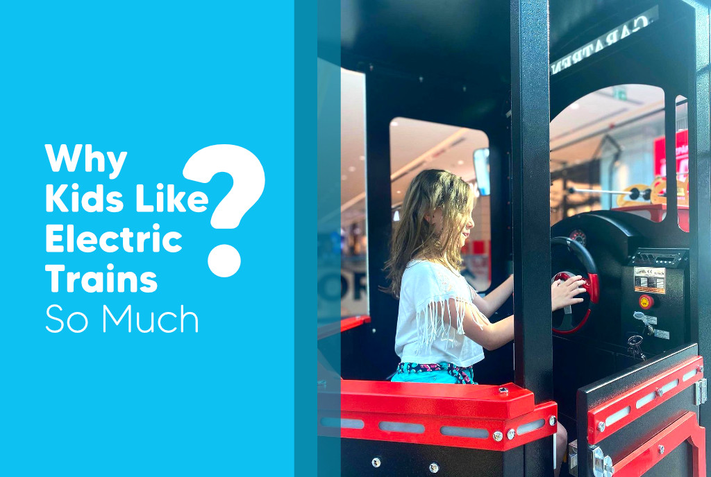 Why Kids Like Electric Trains So Much? - Garatrain - Allame Trackless ...